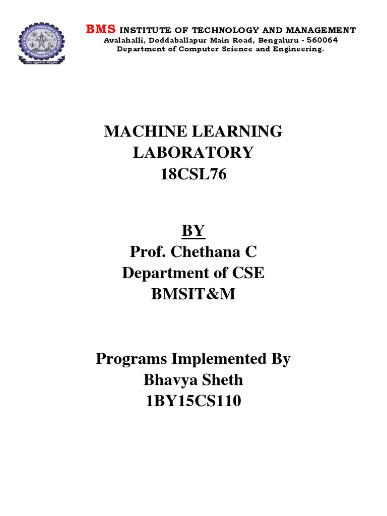 Machine Learning Laboratory 18CSL76: Institute of Technology and ...