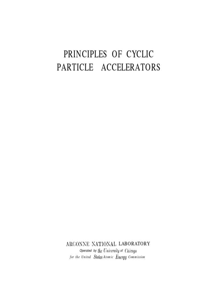 Principles of Cyclic Particle Accelerators: Arcoxke Iuatlo&.Al ...