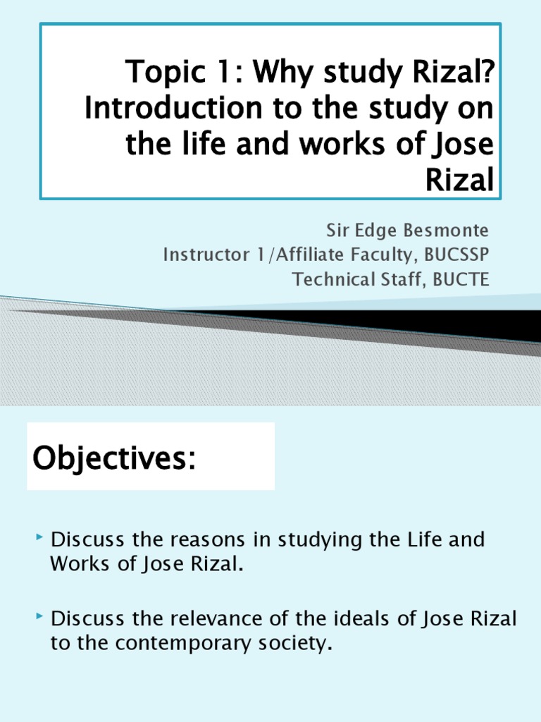 Topic 1 - Why Study Rizal | PDF | Philippines