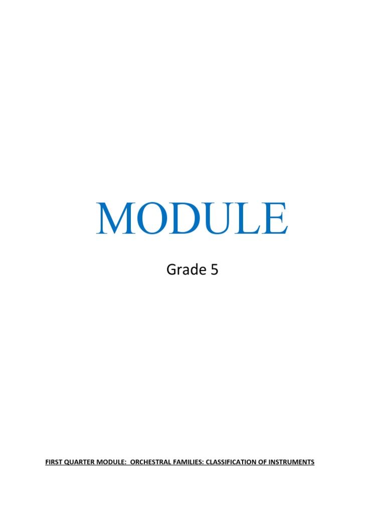 Grade 5: First Quarter Module: Orchestral Families: Classification of ...