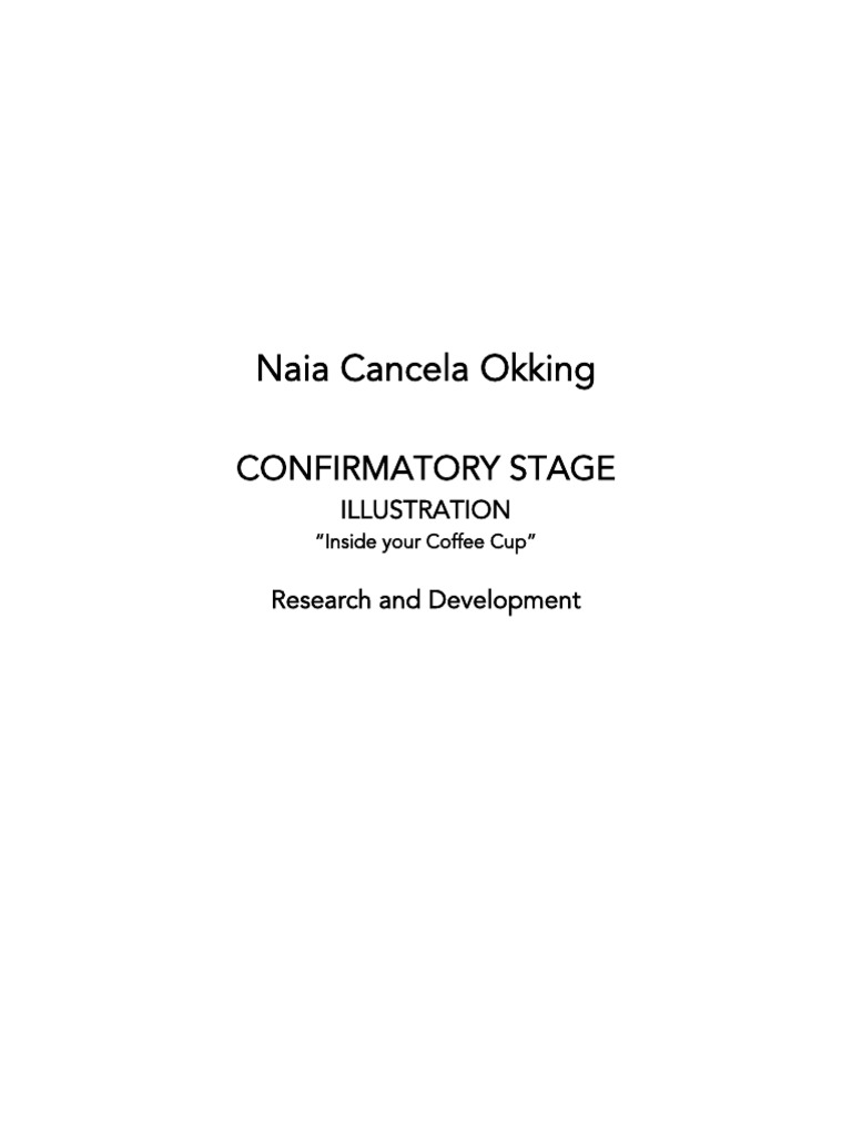 Confirmatory Stage Illustration Research and Development-Naia Cancela Okking | PDF | Coffee | Drink