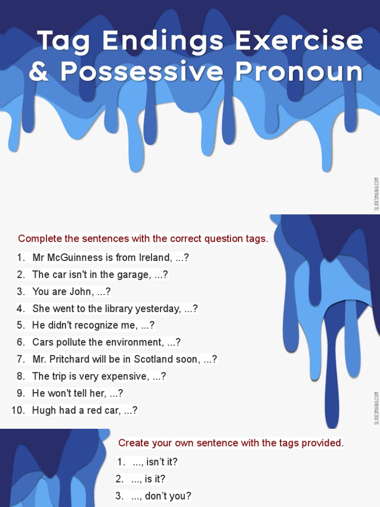 Tag Endings Exercise and Possessive Pronoun | PDF | Pronoun | Adjective