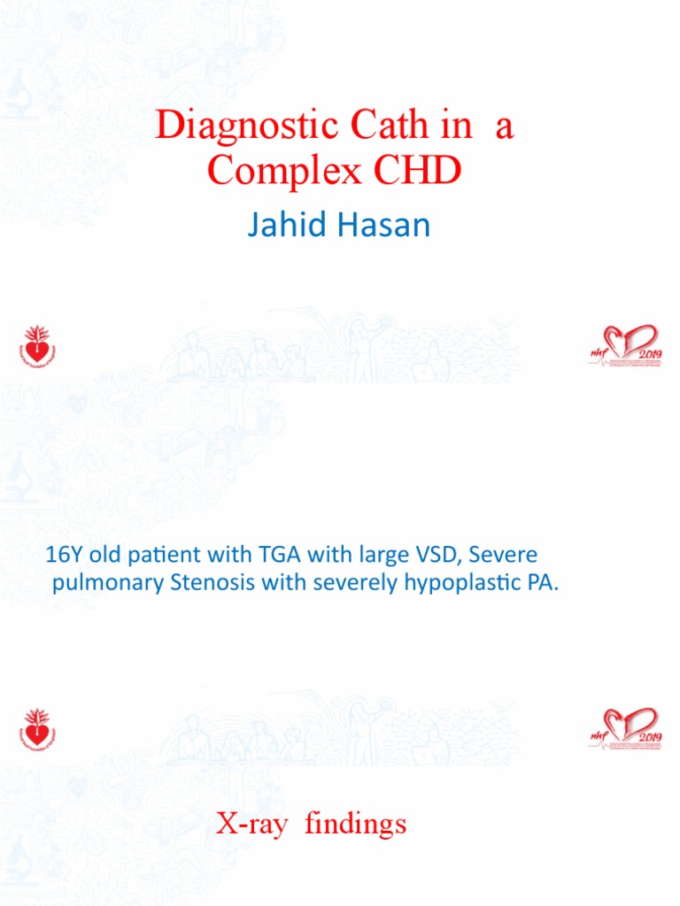 Diagnostic Cath in A Complex CHD: Jahid Hasan | PDF