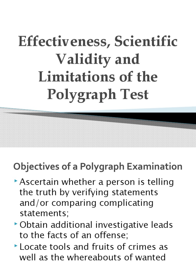 Effectiveness, Scientific Validity and Limitations of The Polygraph ...