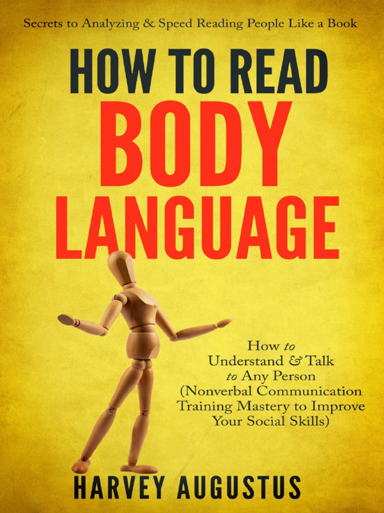 How To Read Body Language - Secrets To Analyzing & Speed Reading People ...