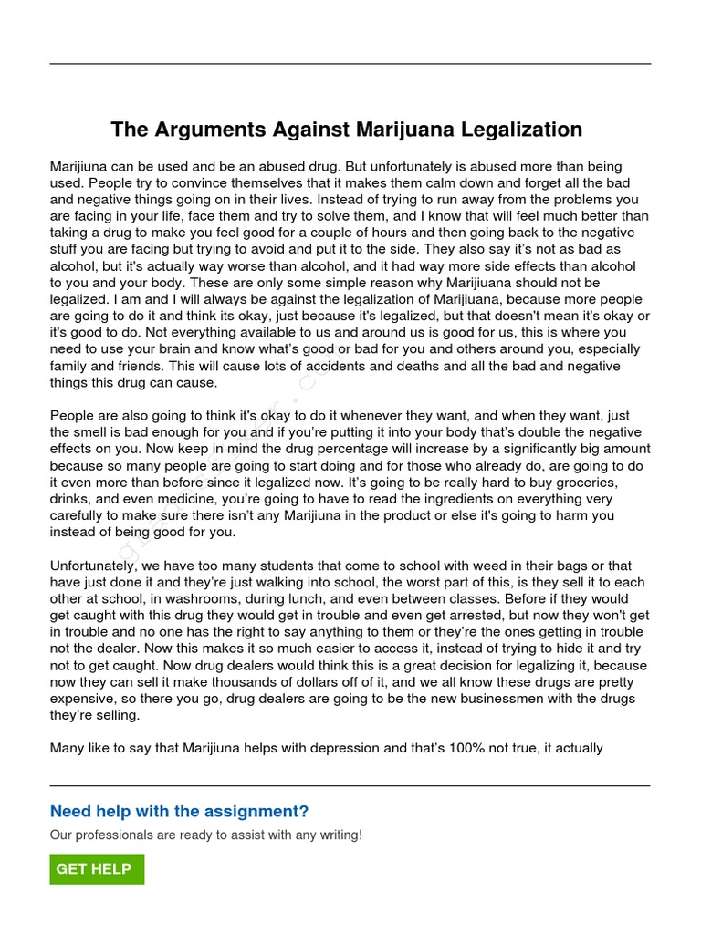 The Arguments Against Marijuana Legalization: Need Help With The ...