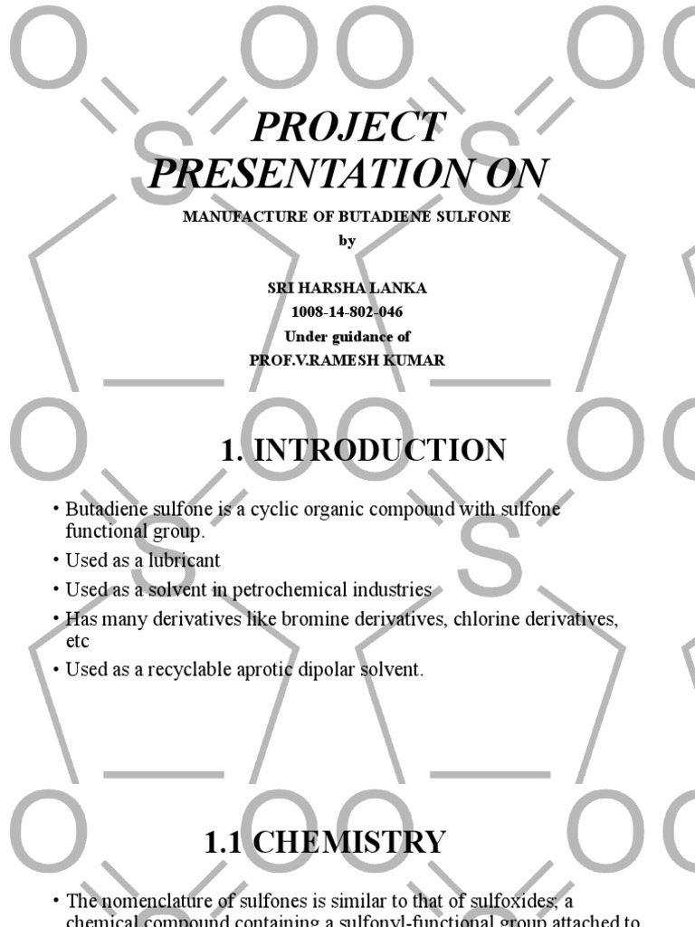 Project Presentation On Butadiene Sulfone | PDF | Solvent | Chemical ...