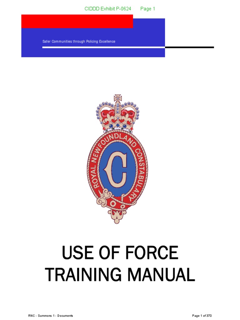 Use of Force Training Manual: Safer Communities Through Policing ...