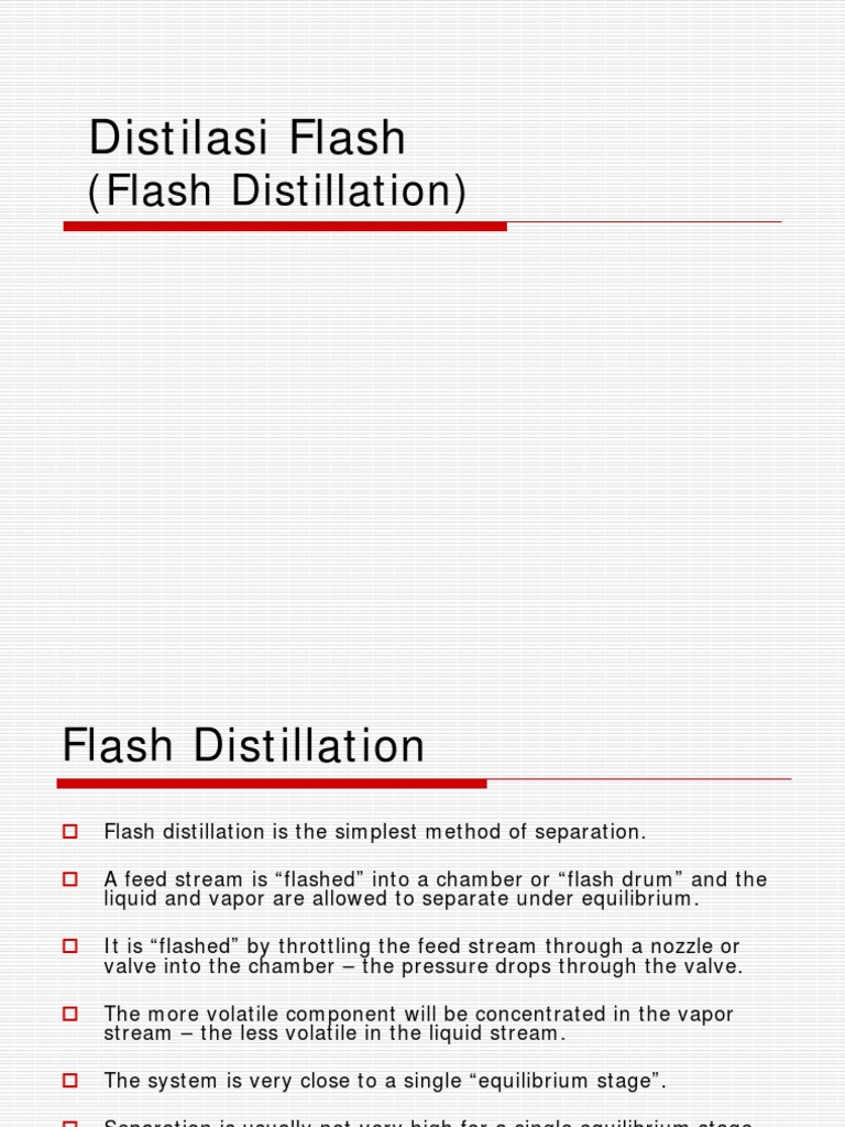 Materi 3 Flash Distillation | PDF | Distillation | Continuum Mechanics