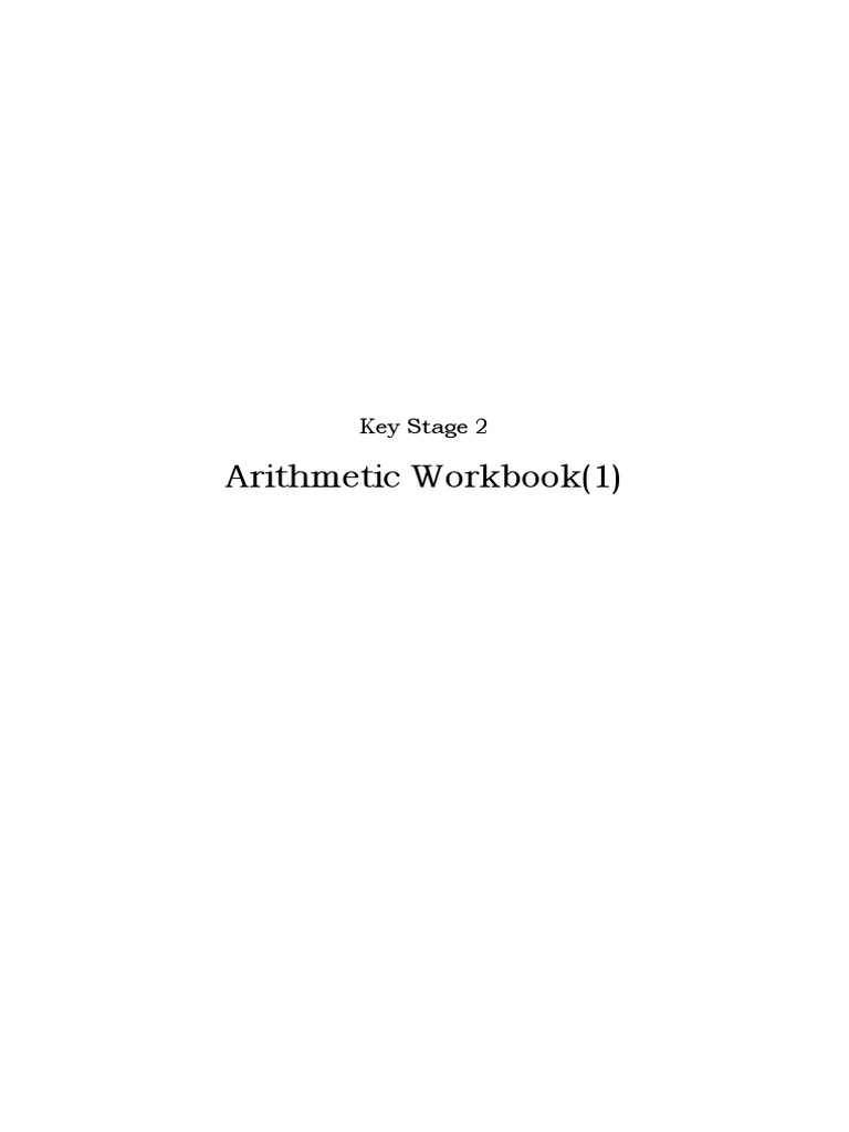 Arithmetic Workbook (1) : Key Stage 2 | PDF | Quantity | Notation
