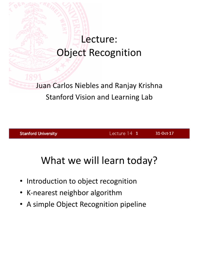 Object Recognition: Juan Carlos Niebles and Ranjay Krishna Stanford ...
