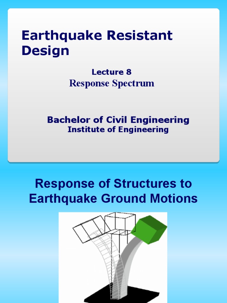 Earthquake Resistant Design: Response Spectrum | PDF