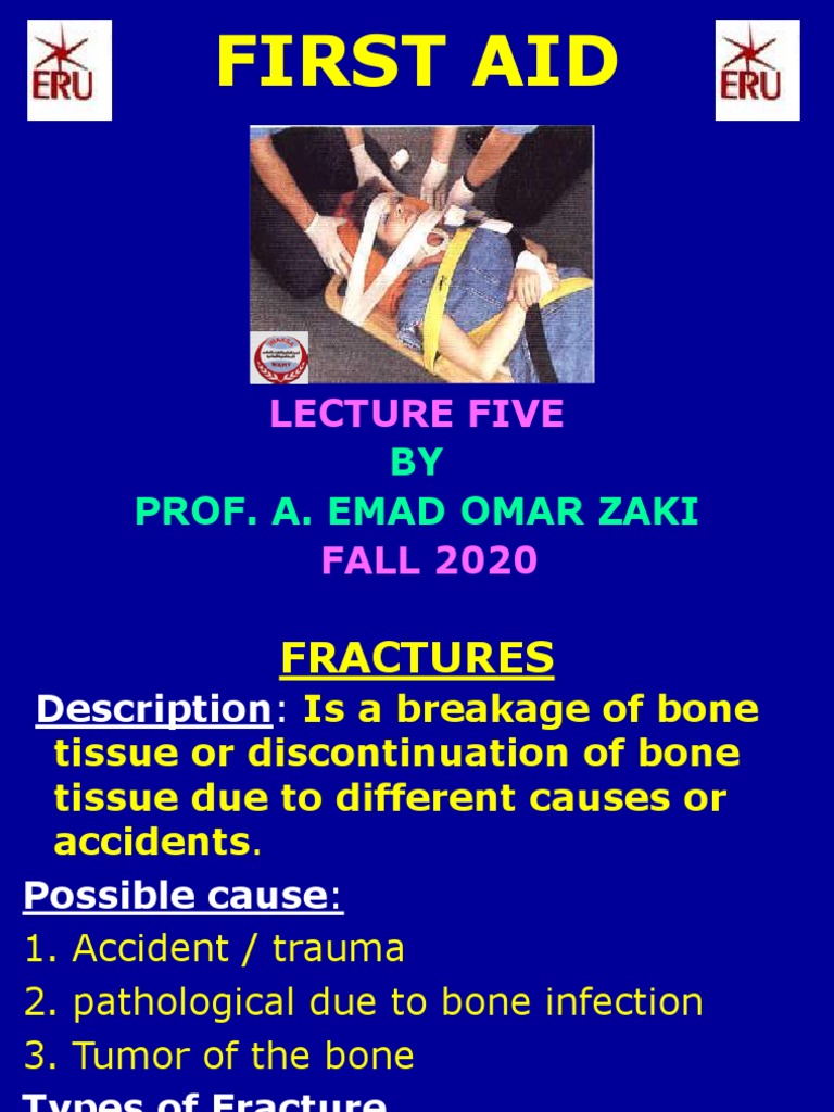 Lecture 5 First Aid Fractures | PDF | Traumatology | Epidemiology