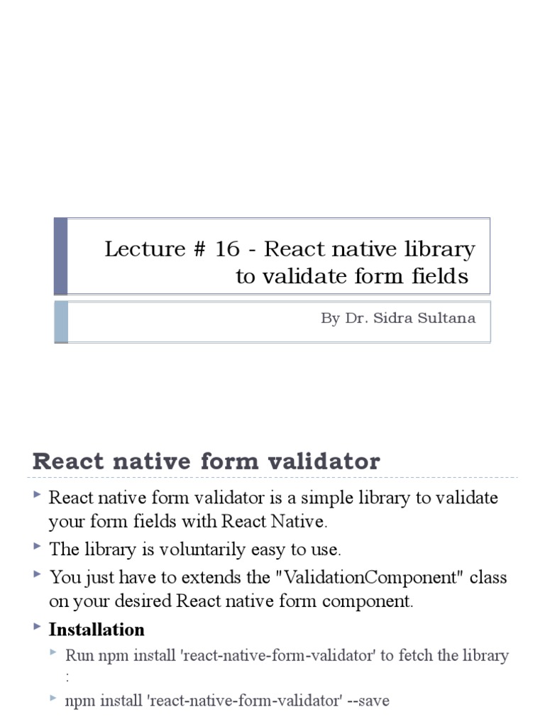 Lecture # 16 - React Native Library To Validate Form Fields | PDF ...