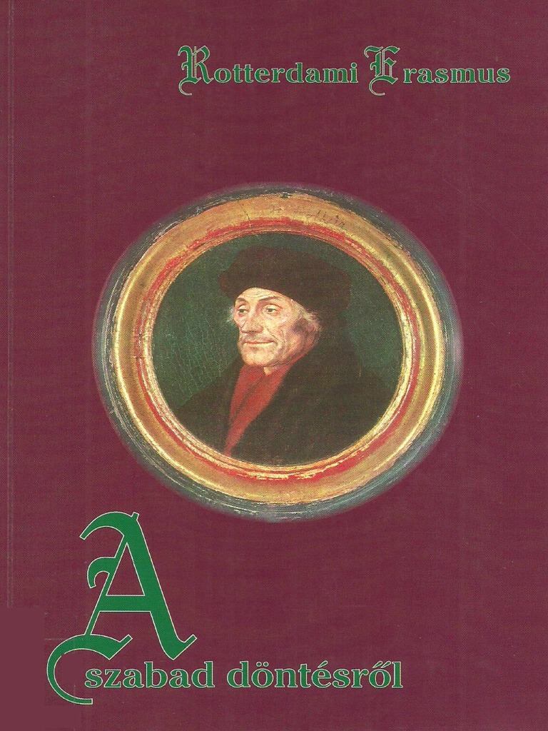Rotterdami Erasmus - A Szabad Döntésről PDF | PDF