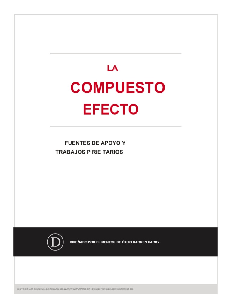 The-Compound-Effect-Worksheets - DarrenHardy EN ESPAÑOL | PDF | Conceptos psicologicos | Science
