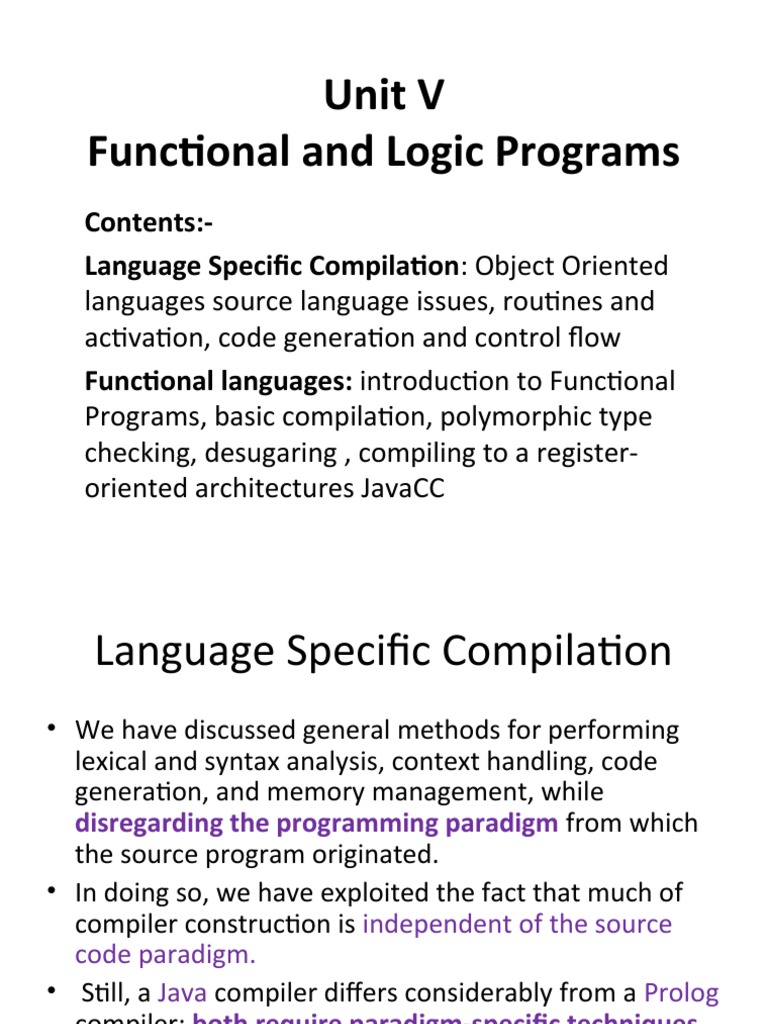 Unit V Functional and Logic Programs: Contents:-Language Specific Compilation: Object Oriented ...