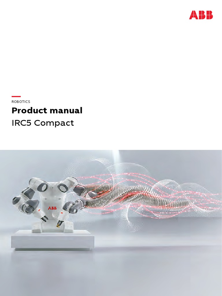 ABB IRC5 Compact Product Manual HAC047138-001 RevG en | PDF | Safety ...