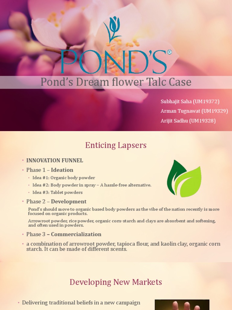 Pond's Dream Flower Talc Case: Subhajit Saha (UM19372) Arman Tugnawat (UM19329) Arijit Sadhu ...
