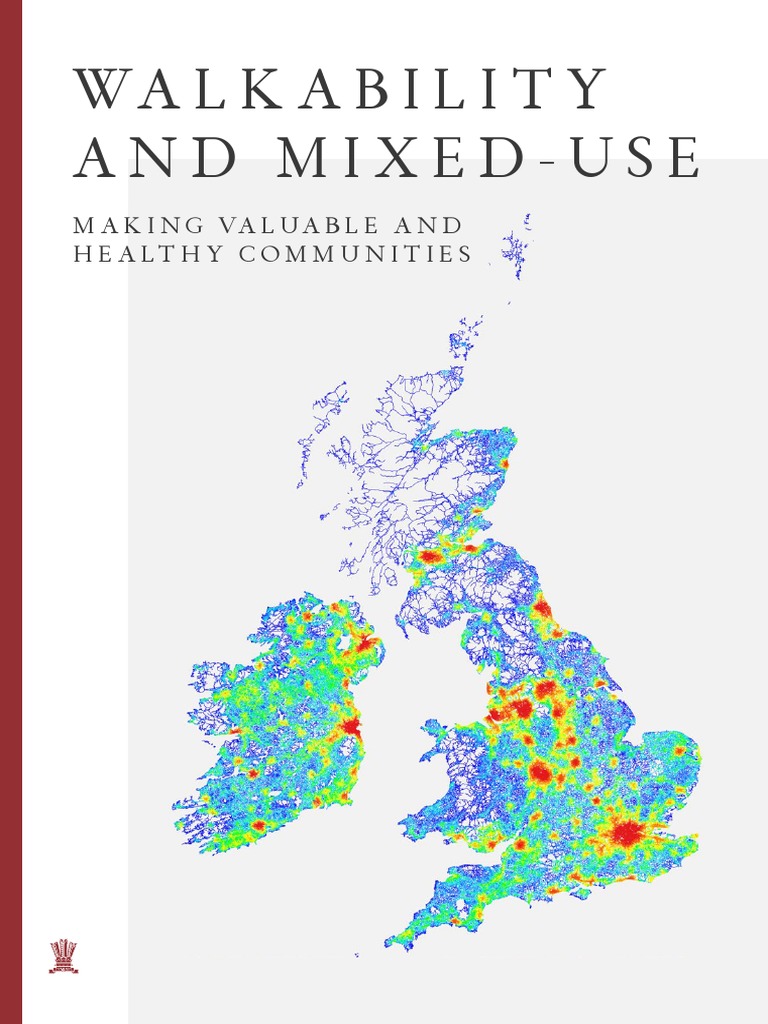 Walkability and Mixed-Use: Making Valuable and Healthy Communities ...