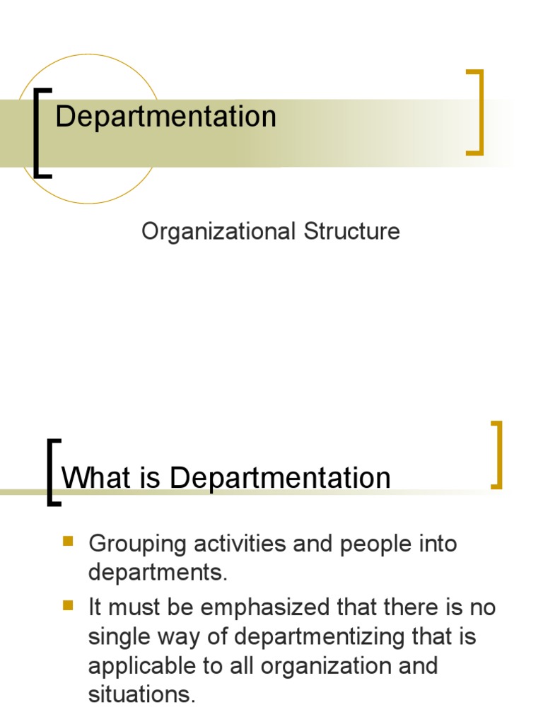 Departmentation: Organizational Structure | PDF | Working Time ...