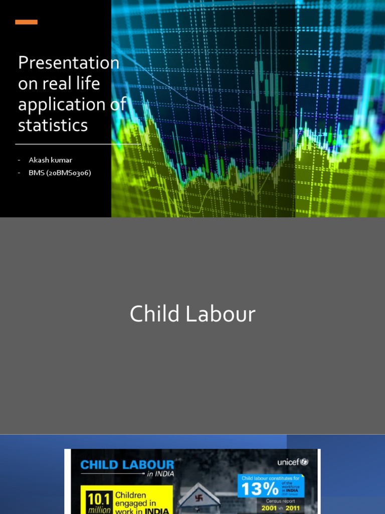 Presentation On Real Life Application of Statistics | PDF | Child ...