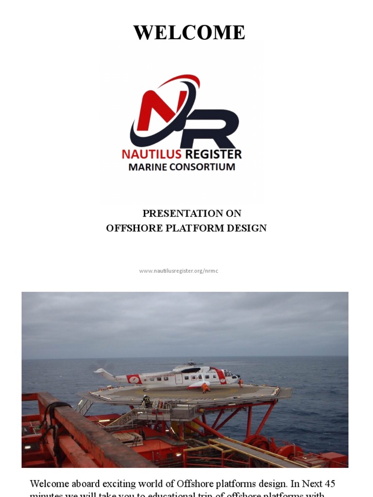 Welcome: Presentation On Offshore Platform Design | PDF | Deep ...
