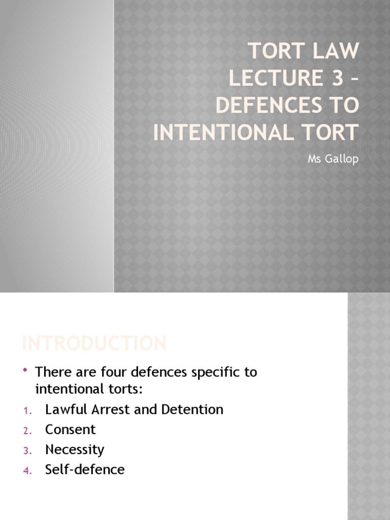 Tort Law Lecture 3 - Defences To Intentional Tort: Ms Gallop | PDF ...