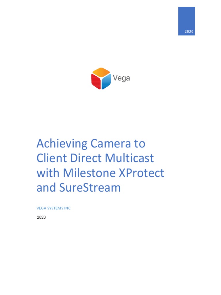 Achieving Camera To Client Direct Multicast With SureStream | PDF ...