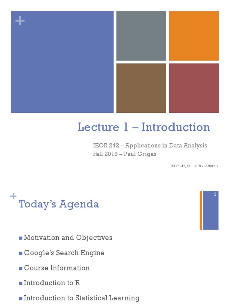 Lecture 1 - Introduction: IEOR 242 - Applications in Data Analysis Fall 2019 - Paul Grigas ...