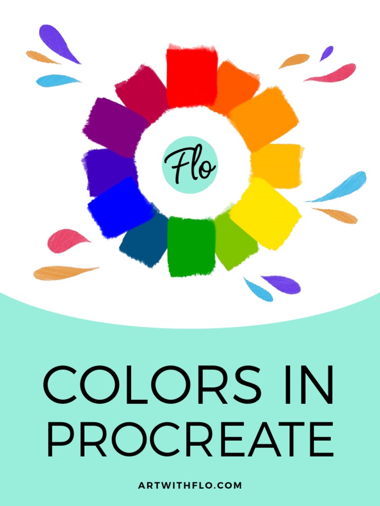 Color Theory In Procreate By Art With Flo Pdf Pdf Color Senses