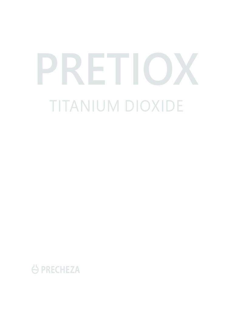 Pretiox: Titanium Dioxide | PDF | Titanium Dioxide | Titanium