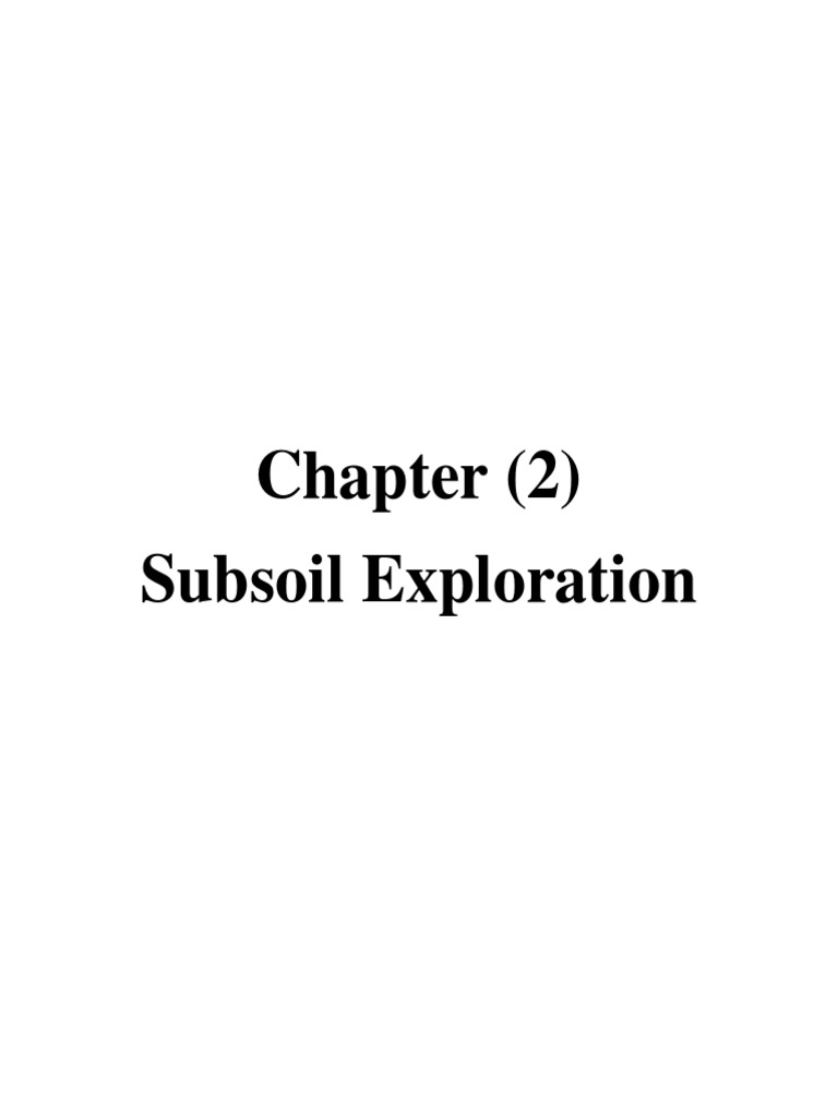 Chapter (2) Subsoil Exploration | PDF | Civil Engineering | Soil
