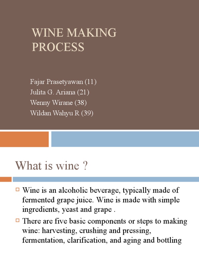 The Five Basic Steps of Winemaking: Harvesting, Crushing and Pressing, Fermentation ...
