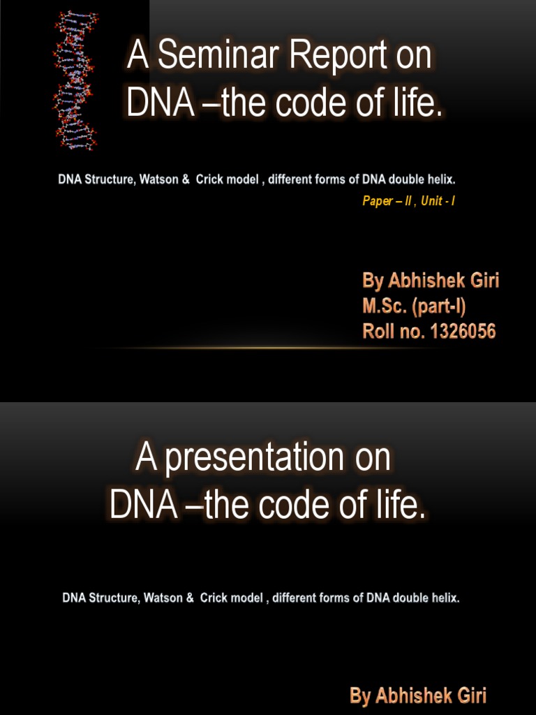 A Seminar Report On DNA - The Code of Life.: Paper - II, Unit - I | PDF
