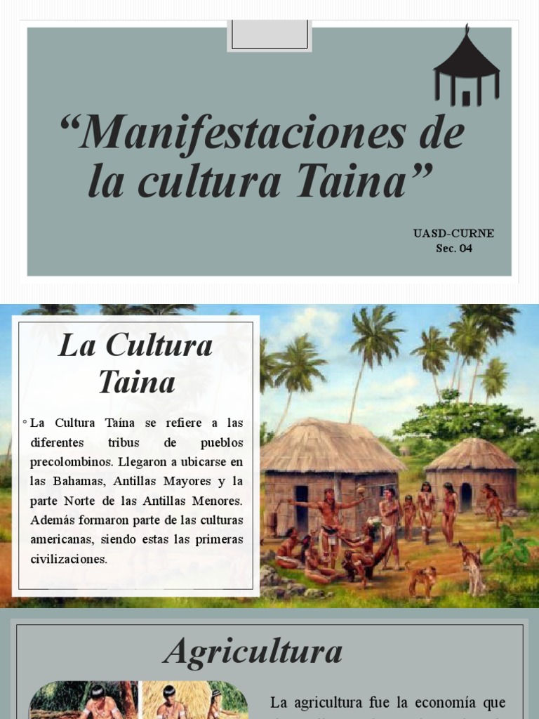 Historia de La Cultura Dominicana Manifestaciones de La Cultura Taina ...