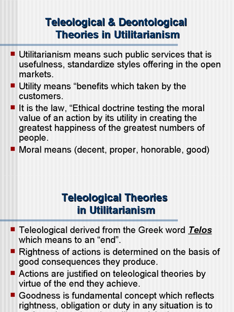 Teleological & Deontological Theories in Utilitarianism-1 | PDF ...