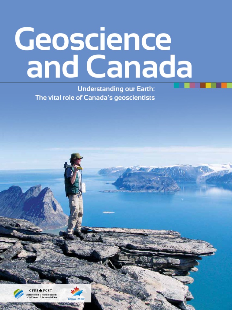 Geoscience and Canada: Understanding Our Earth: The Vital Role of ...