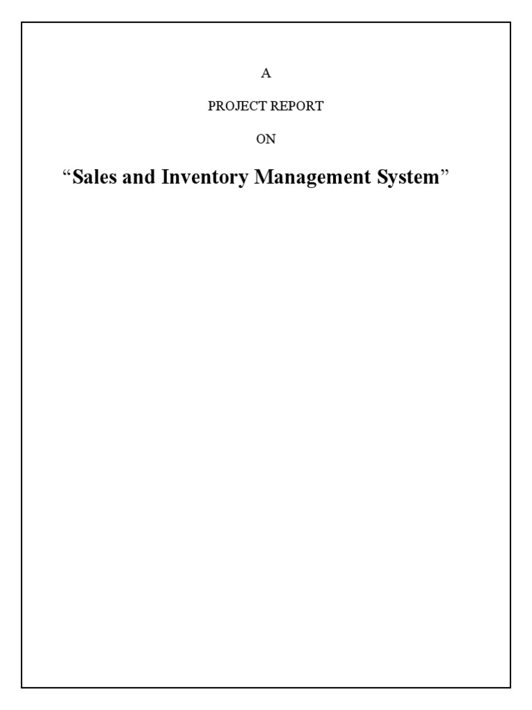 Project Report On Sales and Inventory Management System | PDF ...