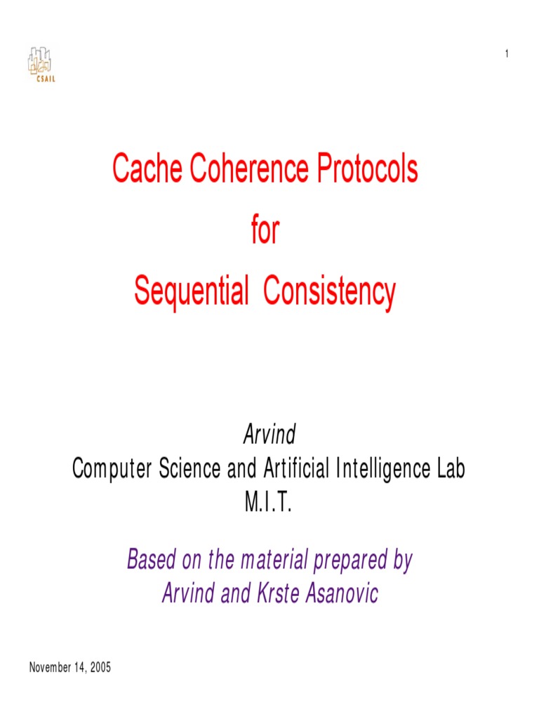Cache Coherence Protocols For Sequential Consistency: Computer Science and Artificial ...
