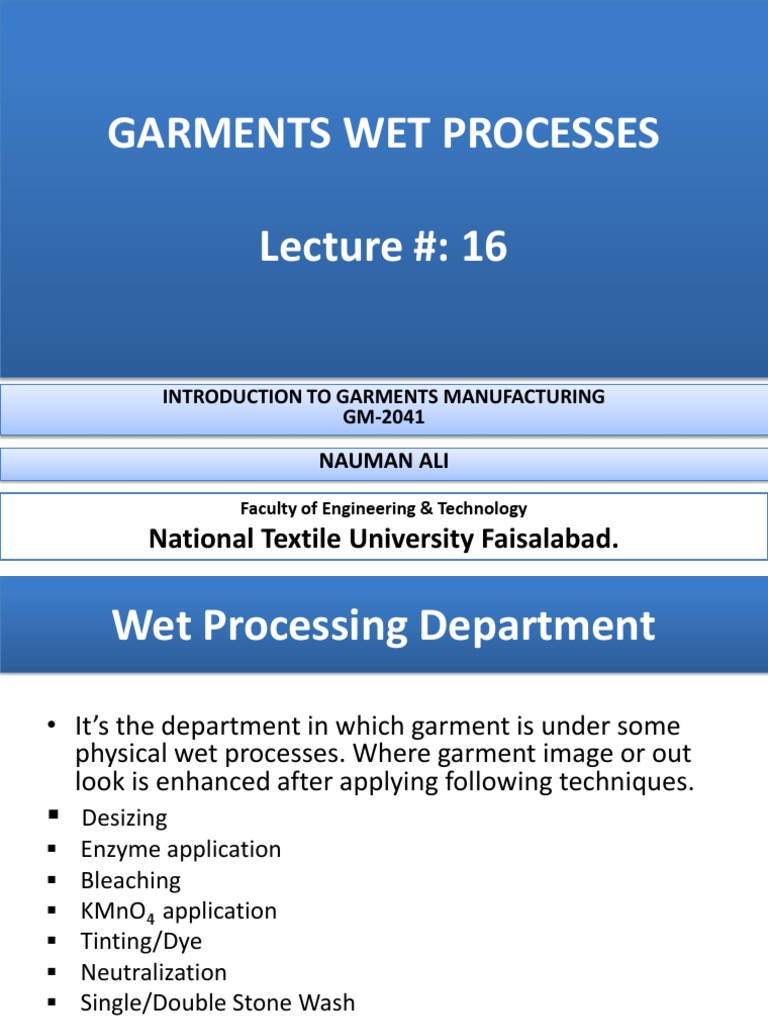 Garments Wet Processes Lecture #: 16: National Textile University ...