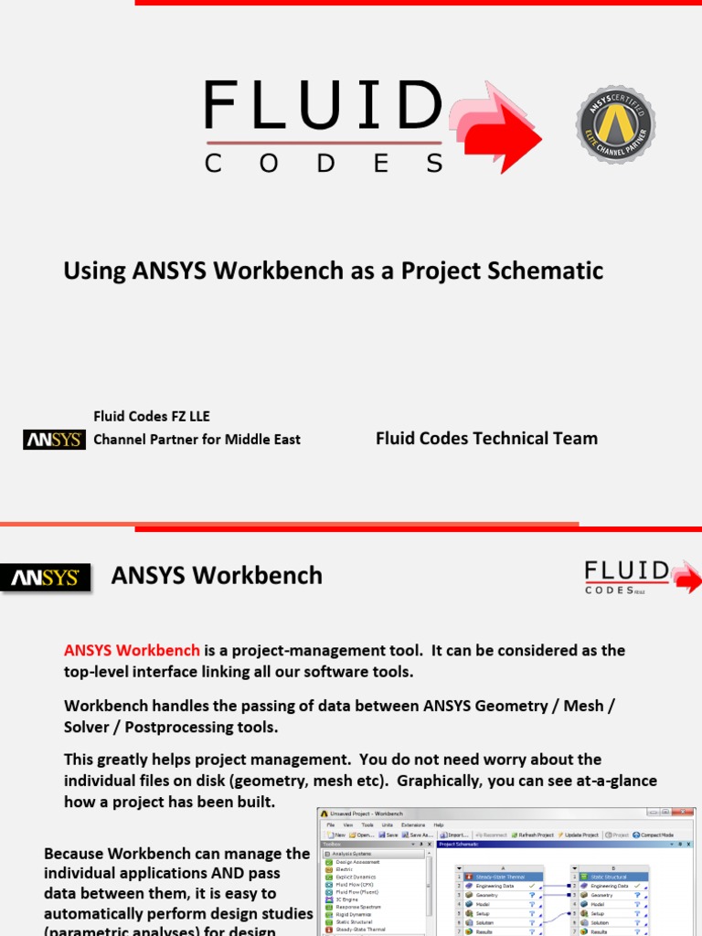 Using ANSYS Workbench As A Project Schematic: Fluid Codes Technical Team | PDF