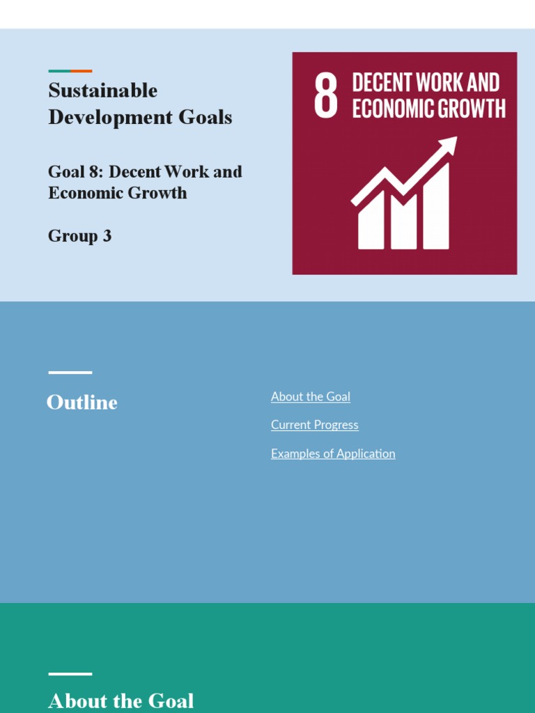 Sustainable Development Goals: Goal 8: Decent Work and Economic Growth ...