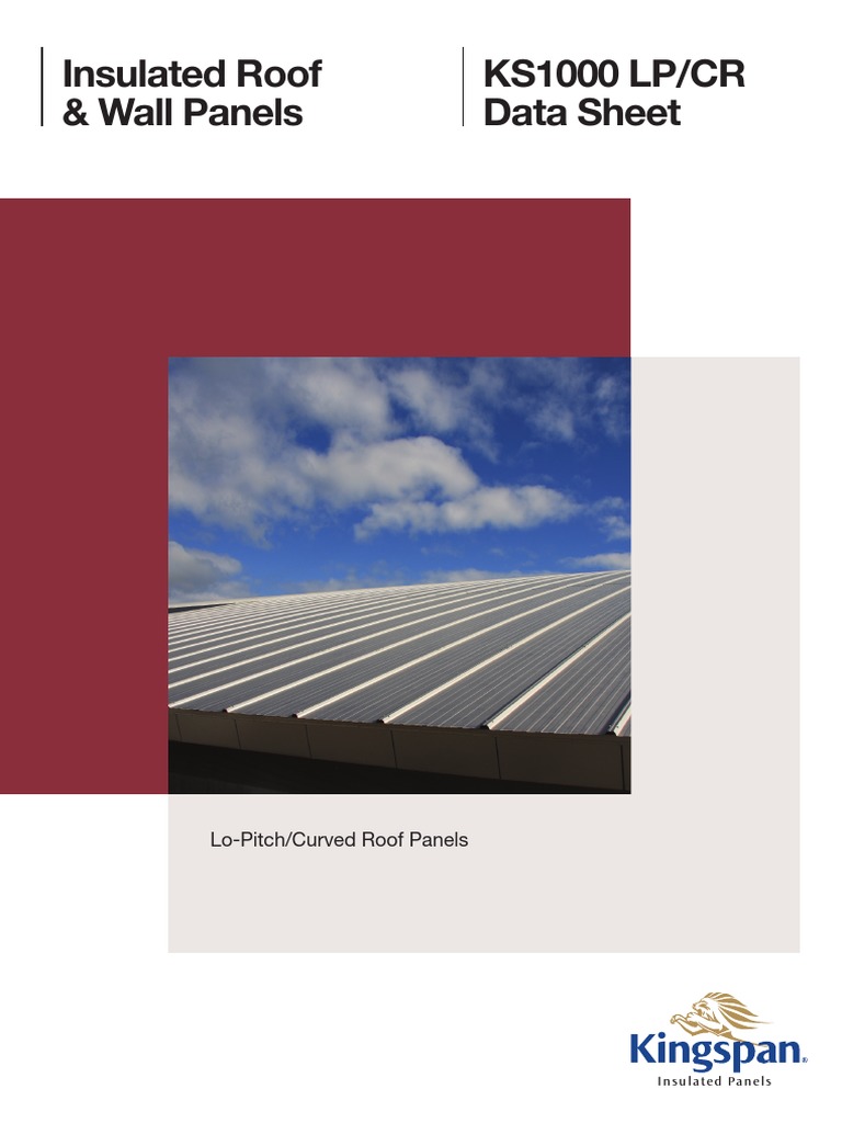 Kingspan KS1000 LP/CR Panel Overview | PDF | Roof | Building Engineering