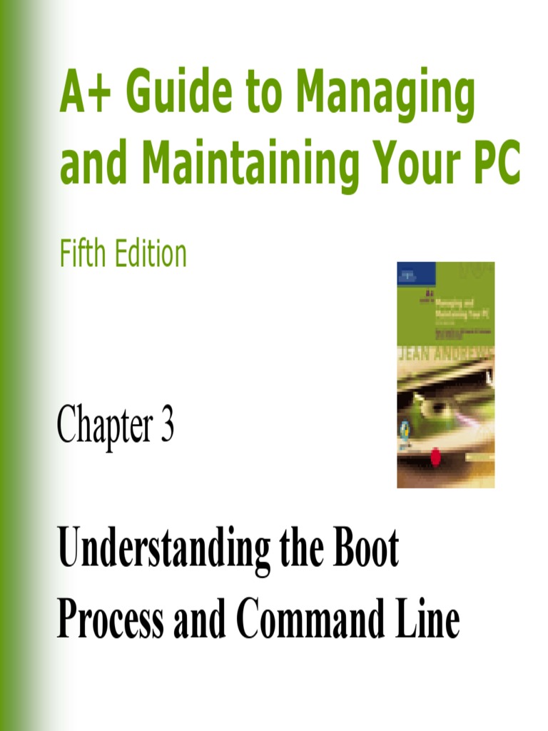 A+ Guide To Managing and Maintaining Your PC (CHP 3) | PDF | Booting ...