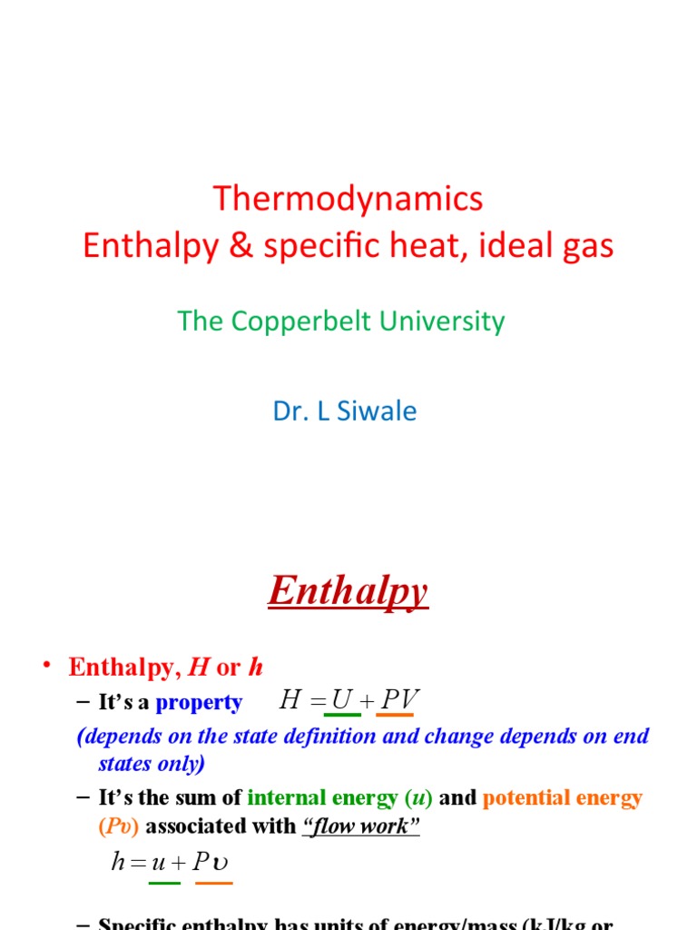 Thermodynamics Enthalpy & Specific Heat, Ideal Gas: The Copperbelt ...