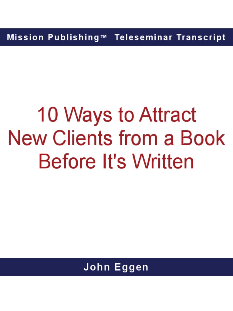 The Top 10 Ways To Attract New Clients From A Book Before It's Written ...