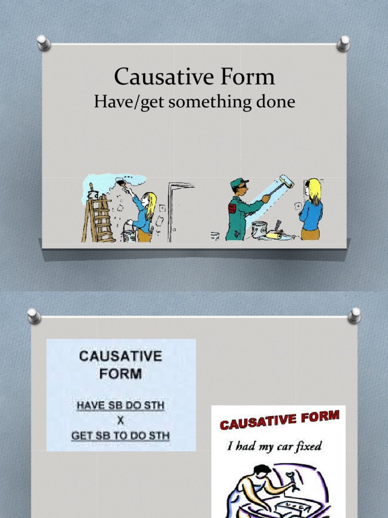 Causative Form: Have/get Something Done | PDF