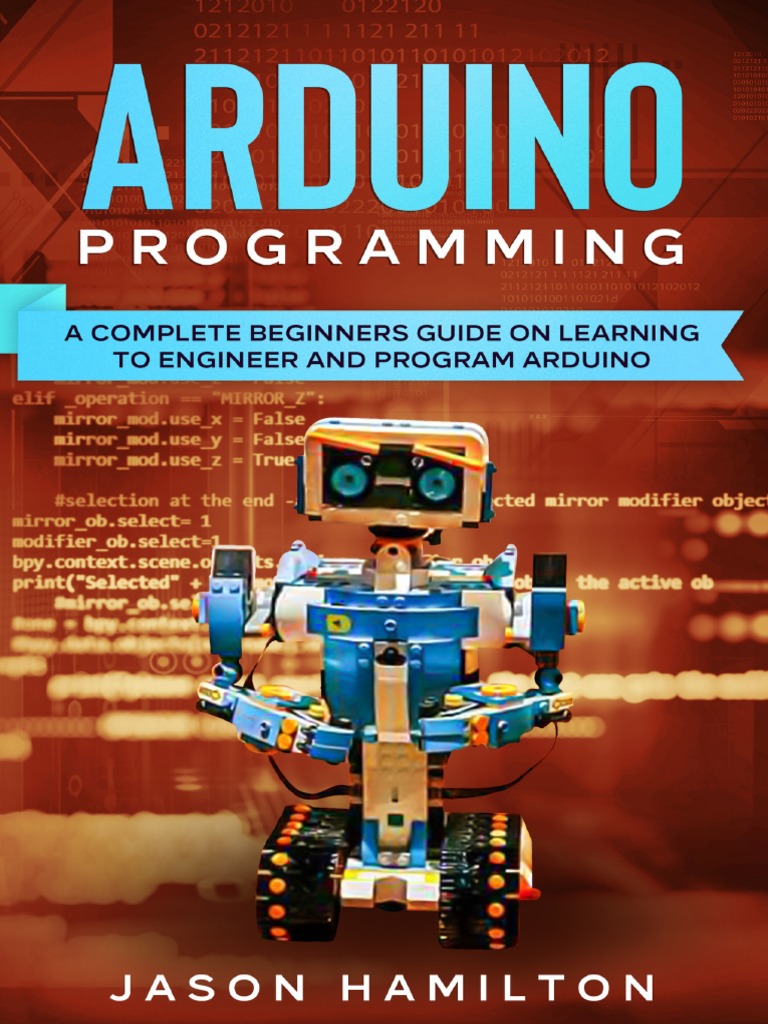 A Complete Beginners Guide On Learning To Engineer And Program Arduino Pdf Arduino Pointer