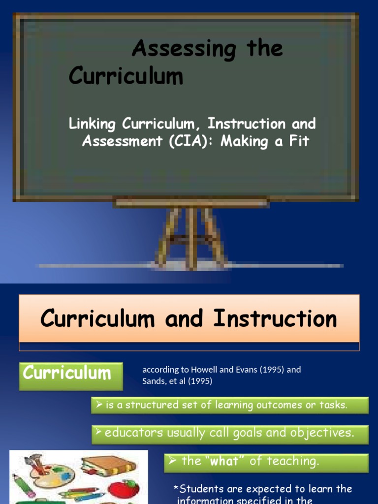 Assessing The Curriculum: Linking Curriculum, Instruction and ...